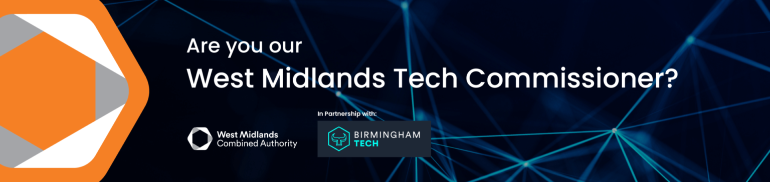 WMCA launches hunt for West Midlands Tech Commissioner – Innovation Alliance for the West Midlands